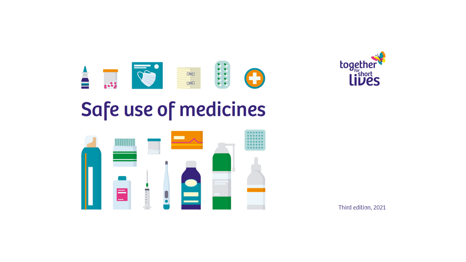 Safe use of medicines - Together for Short Lives